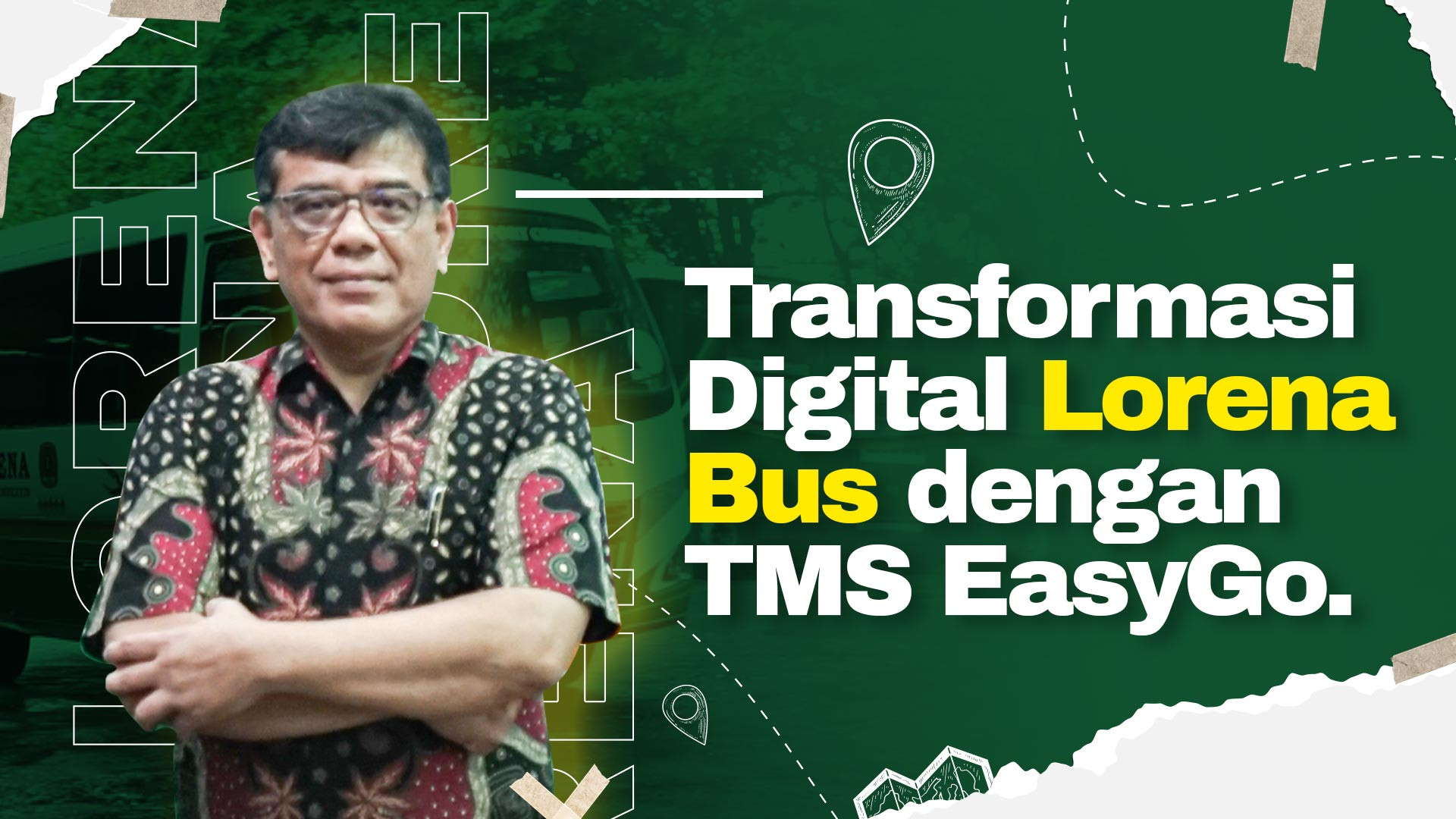 Transformasi Digital Lorena Bus dengan TMS EasyGo | EasyGo
